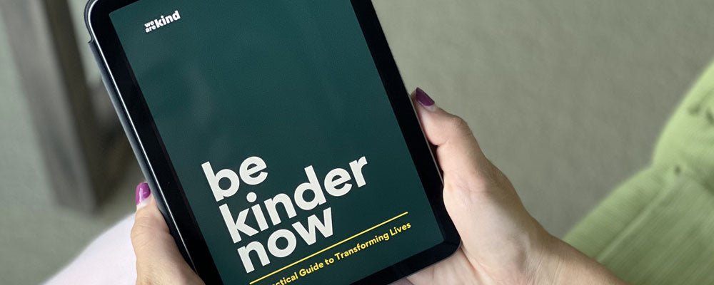 Introducing "Be Kinder Now: A Practical Guide to Transforming Lives"